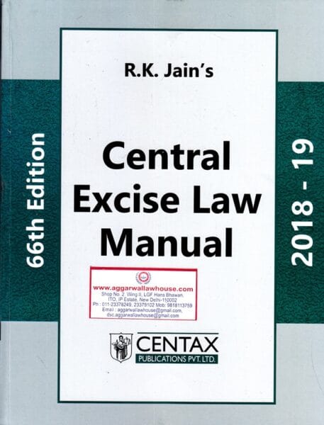 Centax Publications Central Excise Law Manual by RK JAIN Edition 2018 ...