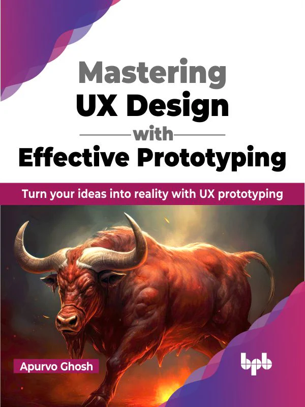 BPB Publication Mastering UX Design with Effective Prototyping ...