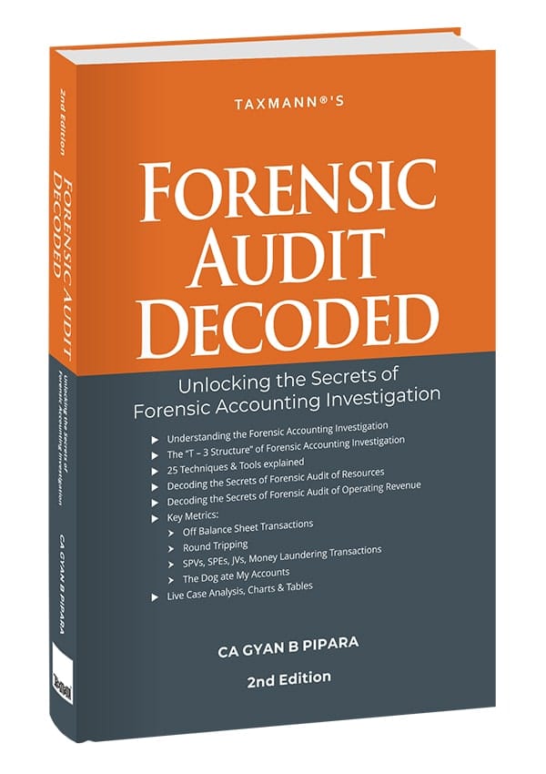 TAXMANN'S FORENSIC AUDIT DECODED 2ND EDITION JULY 2024 BY CA GYAN B ...