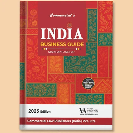 Commercial India Business Guide Start-up To Set-Up Edition 2025 ...